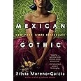 Mexican Gothic: Moreno-Garcia, Silvia: 9780525620785: Amazon.com: Books
