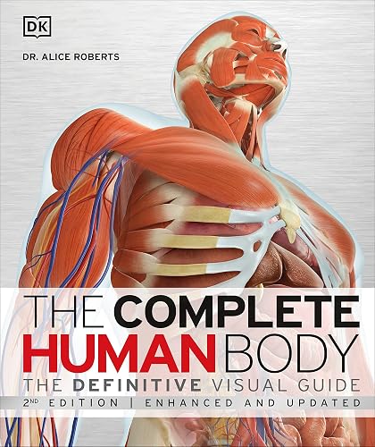 The Complete Human Body, 2nd Edition: The Definitive Visual Guide (DK ...