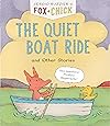 Fox & Chick: The Quiet Boat Ride and Other Stories (Early Chapter for ...