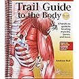 Amazon.com: Trail Guide to the Body: How to Locate Muscles, Bones and ...
