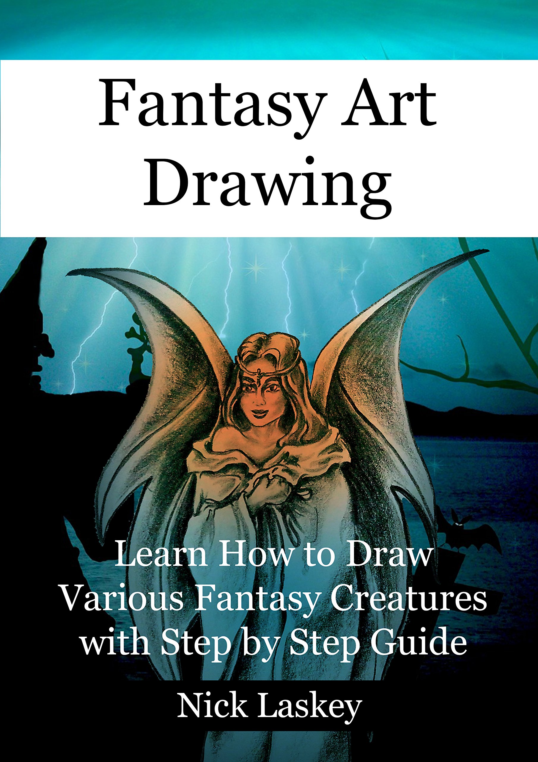 Mua Fantasy Art Drawing: Learn How to Draw Various Fantasy Creatures ...