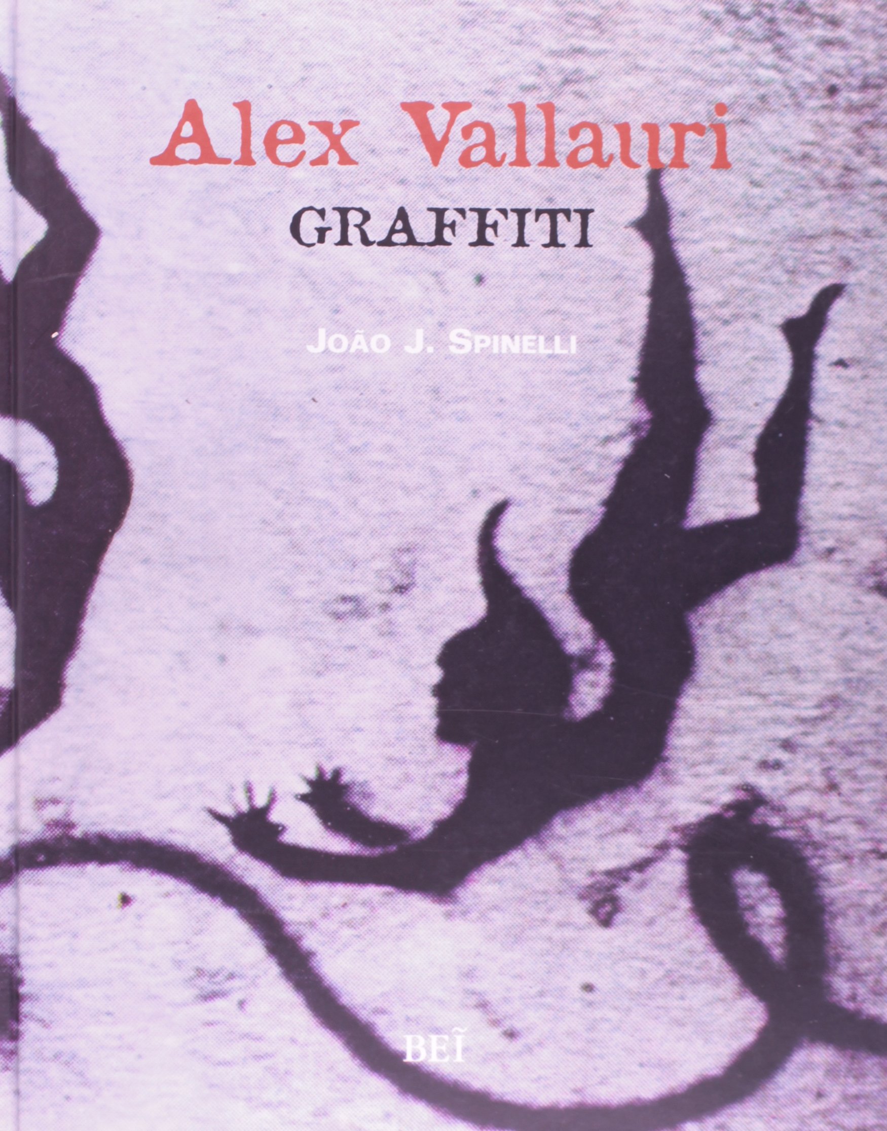 Alex Vallauri. Graffiti PDF João Spinelli