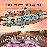 The Tuttle Twins and their Spectacular Show Business: Connor Boyack ...