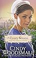For Every Season: Book Three in the Amish Vines and Orchards Series: Woodsmall, Cindy ...