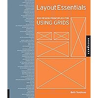 Layout Essentials: 100 Design Principles for Using Grids: Tondreau ...