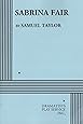Sabrina Fair: Samuel Taylor, Samuel Taylor: 9780822209799: Amazon.com ...