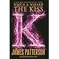 Amazon.com: The Kiss (Witch & Wizard, 4): 9780316101769: Patterson ...