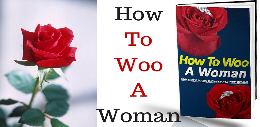 How to Woo a Woman:Amazon.com:Appstore for Android