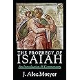 The Prophecy of Isaiah: An Introduction Commentary: Motyer, J. Alec ...