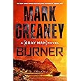 Burner (Gray Man): Greaney, Mark: 9780593548103: Amazon.com: Books