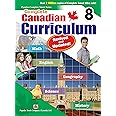 Complete Canadian Curriculum 8 (Revised & Updated): A Grade 8 ...