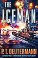 Amazon.com: The Iceman: A Novel (9781250181374): Deutermann, P. T.: Books
