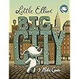 Little Elliot, Big City (Little Elliot, 1): Curato, Mike, Curato, Mike ...