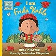 I am Frida Kahlo (Ordinary People Change the World): Meltzer, Brad ...