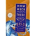How Much of These Hills Is Gold: A Novel (Random House Large Print ...