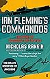 Ian Fleming's Commandos: The Story of 30 Assault Unit in WWII: Amazon ...