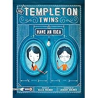 The Templeton Twins Have an Idea: Book 1: Weiner, Ellis, Holmes, Jeremy ...