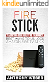 Amazon.com: Amazon Fire TV Stick User Guide: Setup Your Fire TV Stick ...