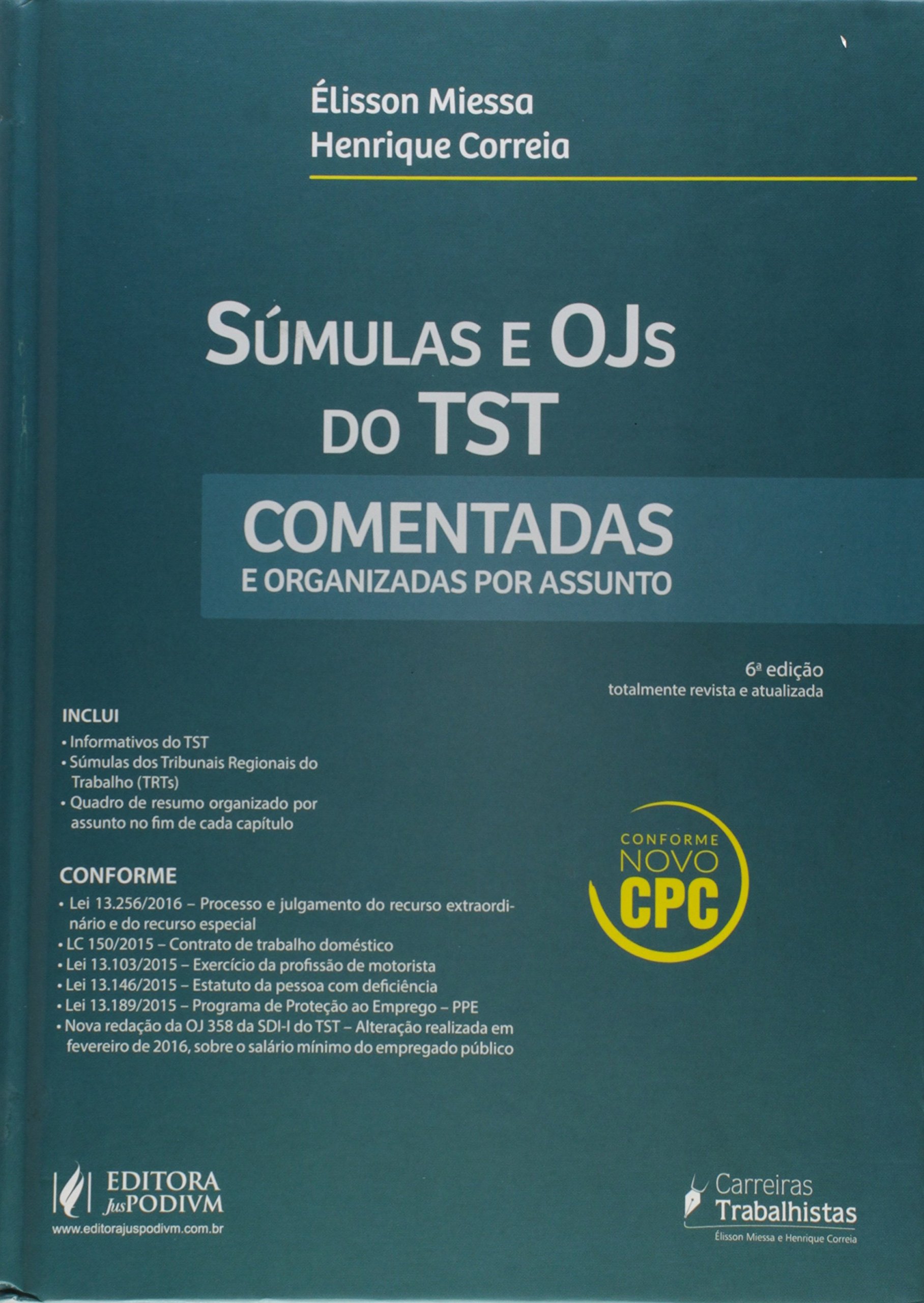 Súmulas e OJs do TST. Comentadas e Organizadas por Assunto PDF Henrique Correia, Élisson Miessa