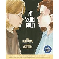 My Secret Bully: Ludwig, Trudy, Marble, Abigail: 9781582461595: Amazon ...