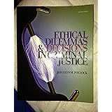 Cengage Advantage Books: Ethical Dilemmas and Decisions in Criminal ...