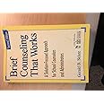 Amazon.com: Brief Counseling That Works: A Solution-Focused Approach ...
