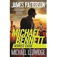 Amazon.com: Worst Case (A Michael Bennett Thriller, 3): 9781455599790 ...