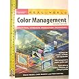 Real World Color Management: Industrial-Strength Production Techniques ...