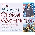 The Story of George Washington: Pingry, Patricia A.: 9780824941888 ...