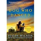 The Dog Who Saved Me: A Novel: Wilson, Susan: 9781250080448: Amazon.com ...