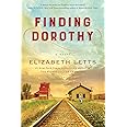 Amazon.com: Finding Dorothy: A Novel: 9780525622109: Letts, Elizabeth ...