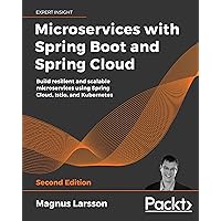 Amazon.com: Microservices with Spring Boot and Spring Cloud: Build resilient and scalable ...
