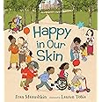 Happy in Our Skin: Manushkin, Fran, Tobia, Lauren: 9780763670023 ...