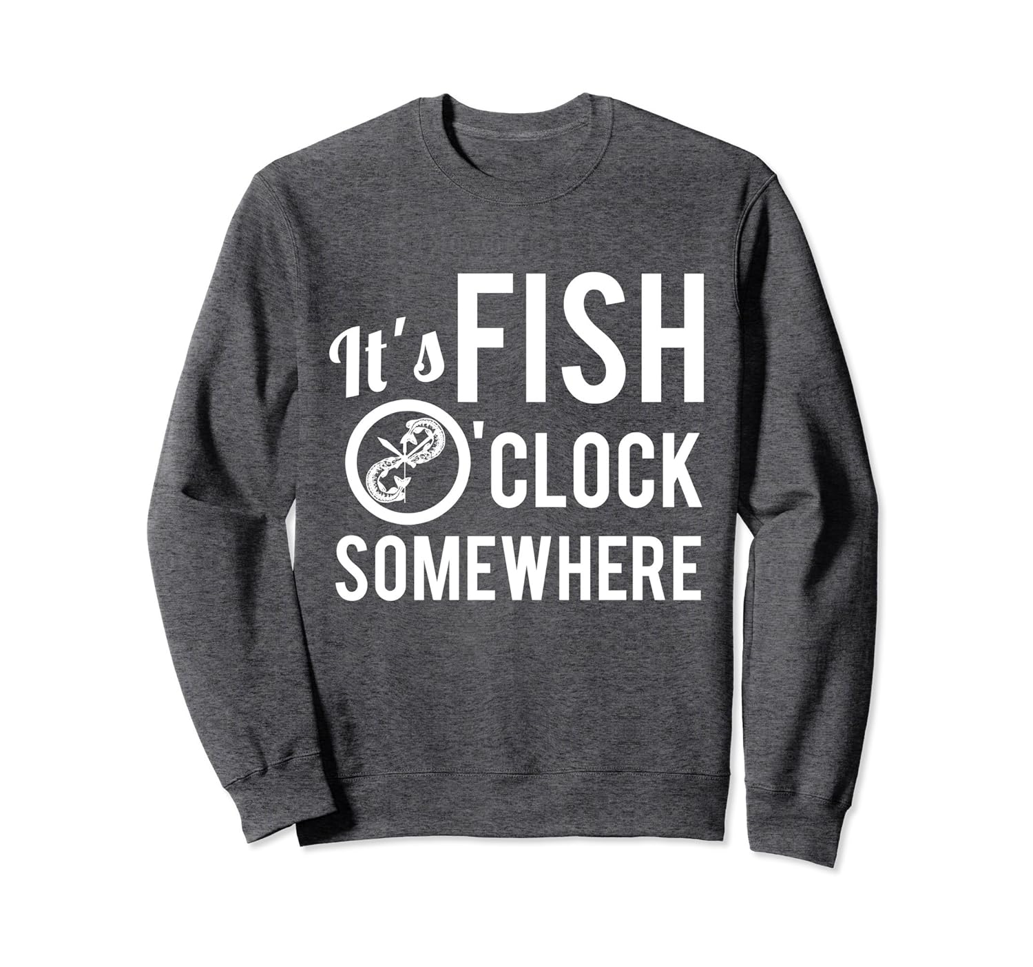 Its Fish O Clock Somewhere Fishing Fisherman Sweatshirt-4LVS – 4loveshirt