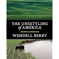Amazon.com: The Unsettling of America: Culture and Agriculture ...