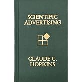 Scientific Advertising: Hopkins, Claude: 9781614279235: Amazon.com: Books