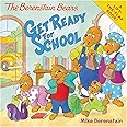 The Berenstain Bears Get Ready for School: Berenstain, Mike, Berenstain ...