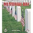 Memorial Day (First Step Nonfiction ― American Holidays): Nelson, Robin ...