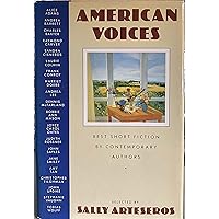 American Voices: A Collection of Documents, Speeches, Essays, Hymns ...