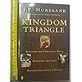 Kingdom Triangle: Recover the Christian Mind, Renovate the Soul ...