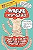 Worms Eat My Garbage, 35th Anniversary Edition: How to Set Up and ...