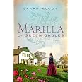 Marilla of Green Gables: A Novel: McCoy, Sarah: 9780062697714: Amazon ...