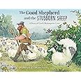 Amazon.com: The Good Shepherd and the Stubborn Sheep: A Story of God’s ...