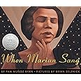 When Marian Sang: The True Recital of Marian Anderson: Ryan, Pam Muñoz ...