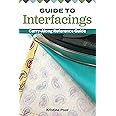 Guide to Interfacings: Carry-along Reference Guide (Landauer) How to ...