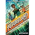 Amazon.com: Futureland: Battle for the Park: 9780593479421: Hunter, H.D ...