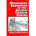 Wonderful Ethiopians of the Ancient Cushite Empire: Houston, Drusilla ...
