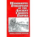 Wonderful Ethiopians of The Ancient Cushite Empire By Drusilla Dunjee ...