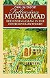 Following Muhammad: Rethinking Islam in the Contemporary World (Islamic Civilization and Muslim ...