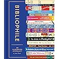 Bibliophile: An Illustrated Miscellany (Book for Writers, Book Lovers ...